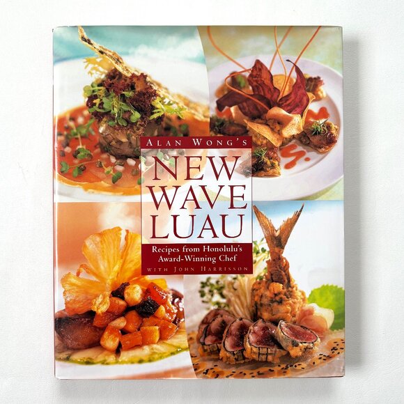 Alan Wong | Kitchen | Alan Wongs New Wave Luau Recipe Book Cookbook ...